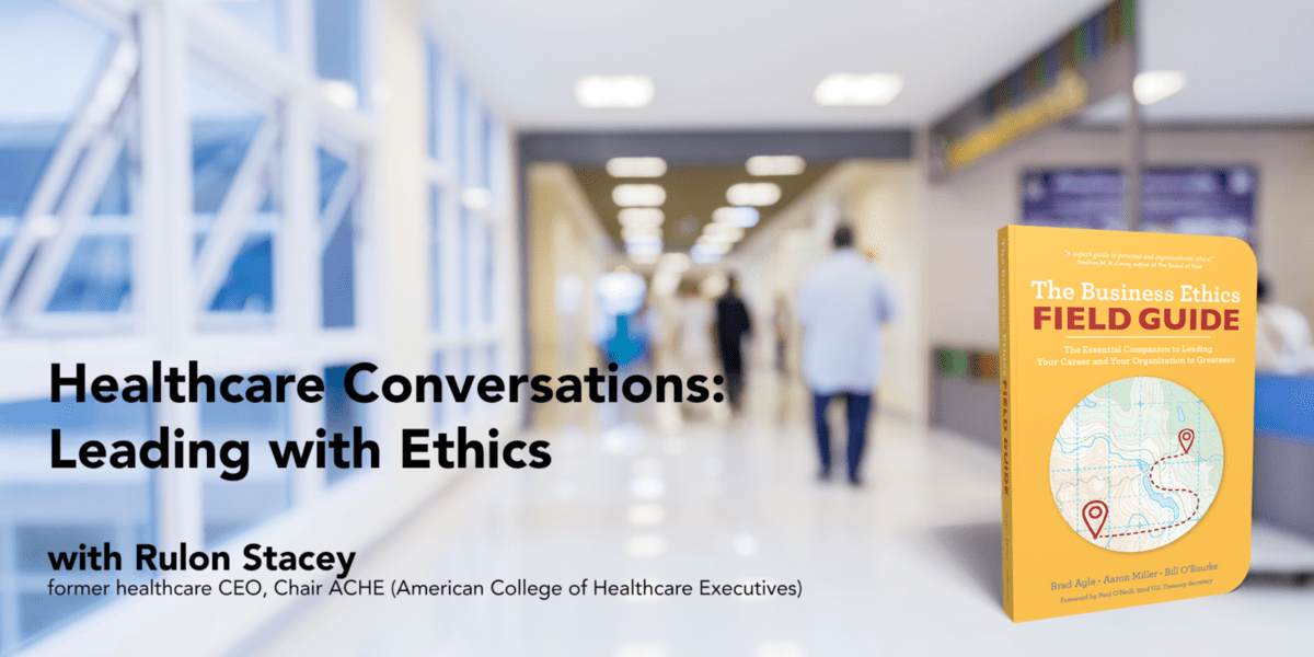 Healthcare Conversations: Leading with Ethics – Merit Leadership